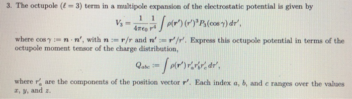 3. The octupole (l = 3) term in a multipole expansion | Chegg.com