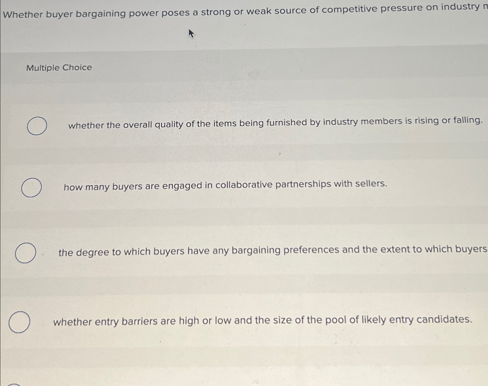 Solved Whether buyer bargaining power poses a strong or weak | Chegg.com