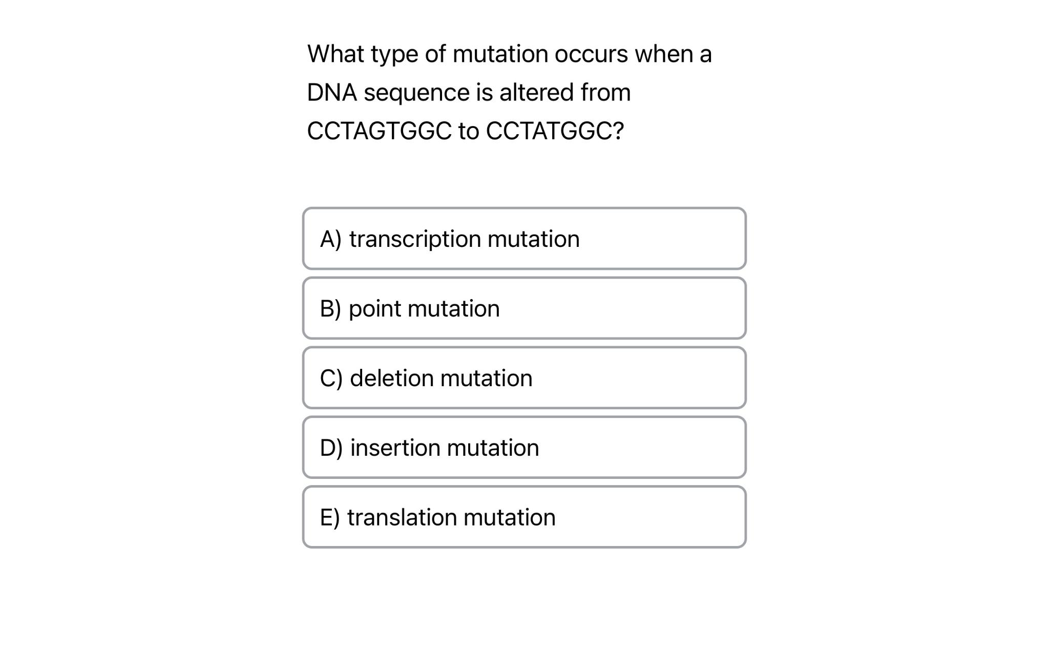 Solved What type of mutation occurs when a DNA sequence is | Chegg.com