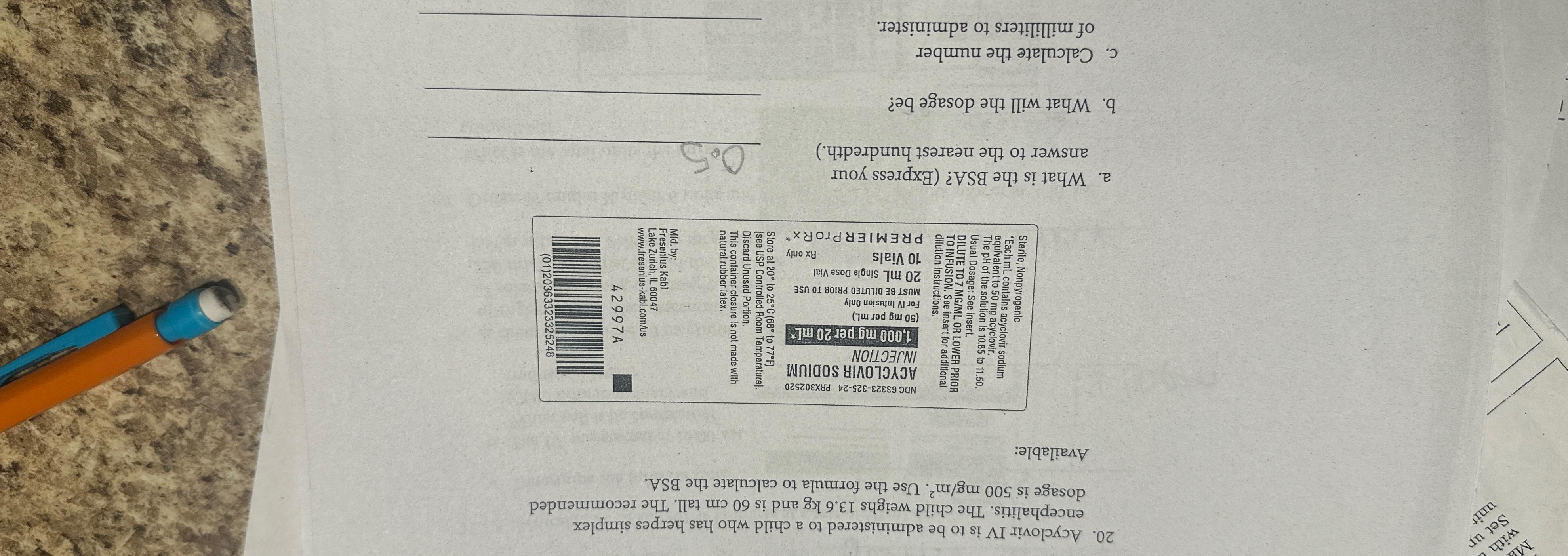 Solved Acyclovir IV is to be administered to a child who has | Chegg.com