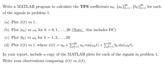 Solved Write a MATLAB program to calculate the TFS | Chegg.com