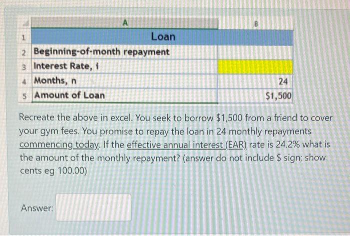 Solved Recreate the above in excel. You seek to borrow | Chegg.com