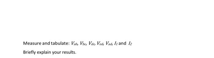 Solved 2- Set up the following circuitMeasure and tabulate: | Chegg.com