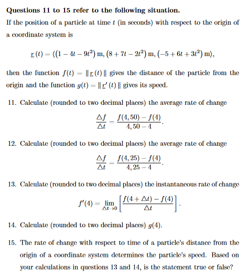 Solved Questions 11 to 15 refer to the following situation. | Chegg.com