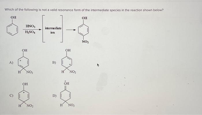 Solved Which of the following is not a valid resonance form | Chegg.com