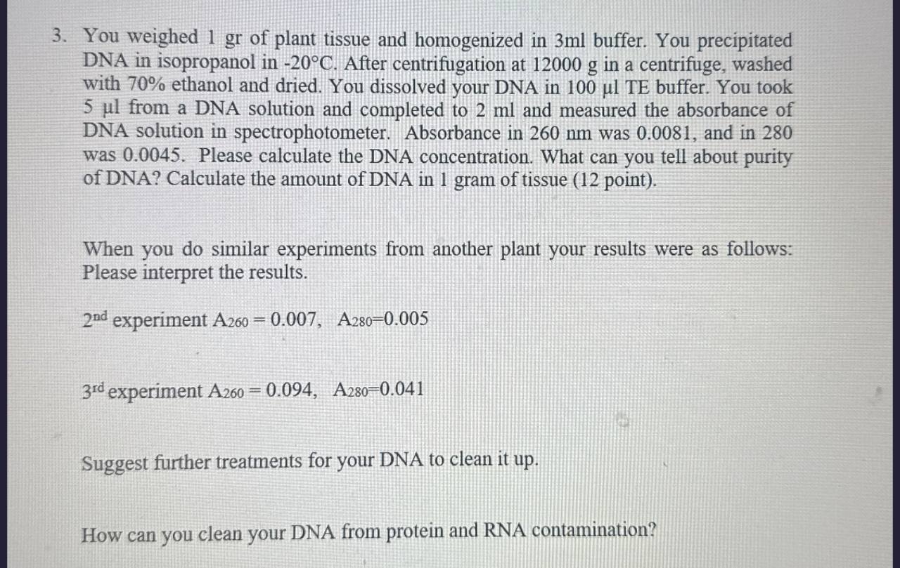 Solved You weighed 1gr ﻿of plant tissue and homogenized in | Chegg.com