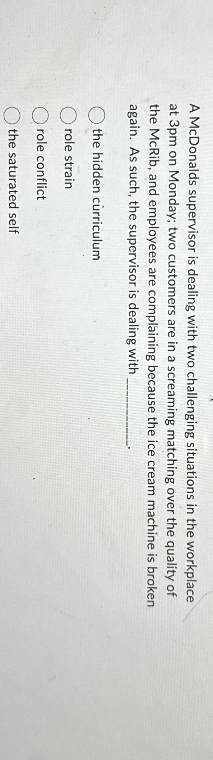 Solved A McDonalds supervisor is dealing with two | Chegg.com