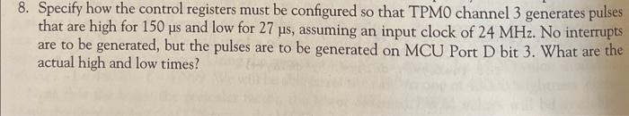 Solved 8. Specify how the control registers must be | Chegg.com