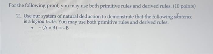 Solved For the following proof, you may use both primitive | Chegg.com