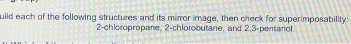 Solved uild each of the following structures and its mirror | Chegg.com
