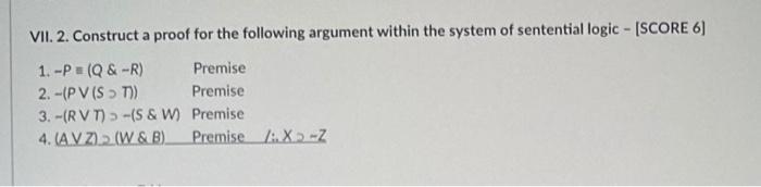VII. 2. Construct a proof for the following argument | Chegg.com
