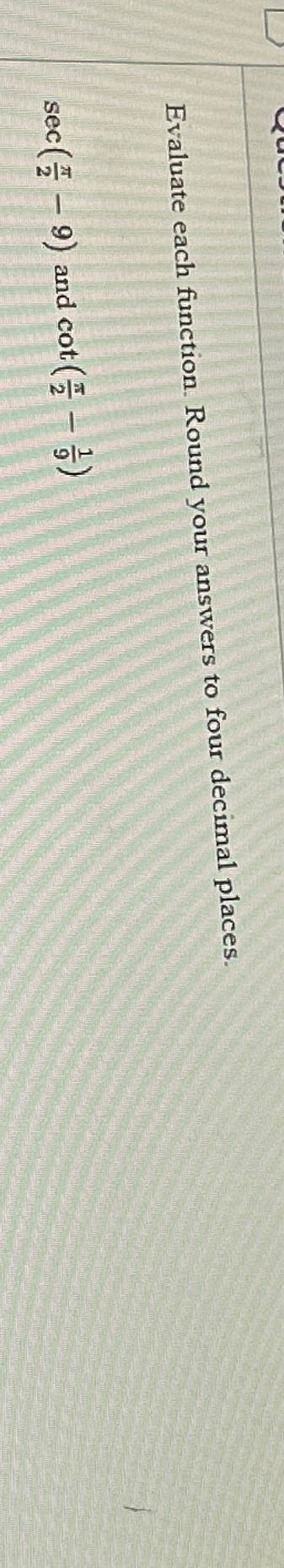 Solved Evaluate each function. Round your answers to four | Chegg.com