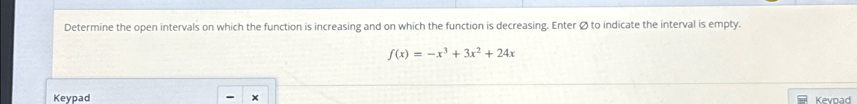 Solved Determine the open intervals on which the function is | Chegg.com