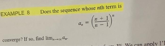 Solved EXAMPLE 8 Does the sequence whose nth term is | Chegg.com