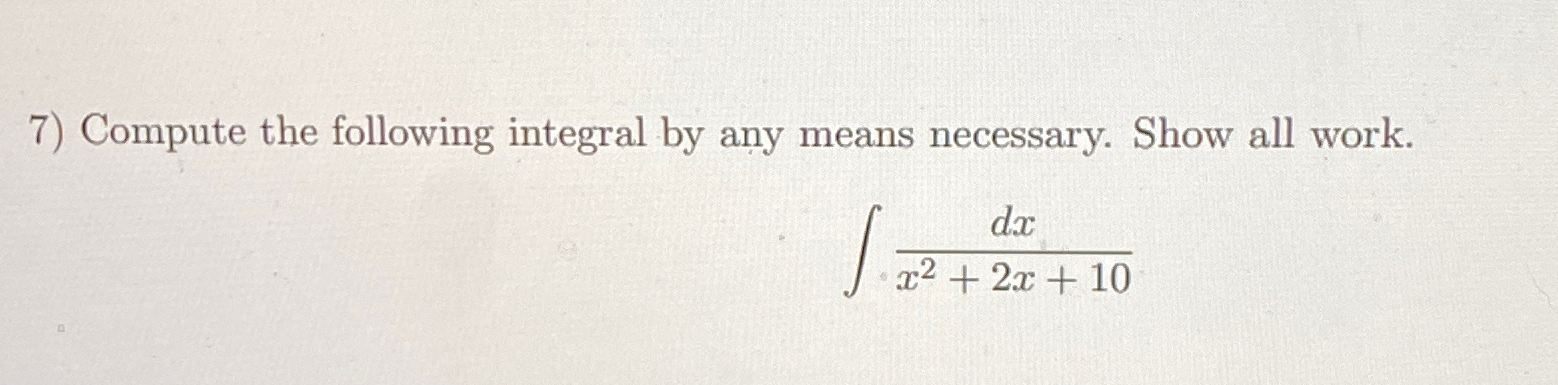 Solved Compute the following integral by any means | Chegg.com