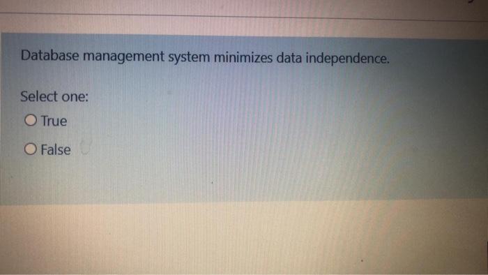 Solved Database management system minimizes data | Chegg.com