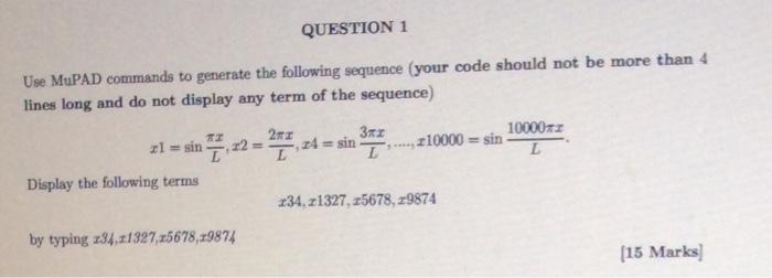 QUESTION 1 Use MuPAD commands to generate the | Chegg.com