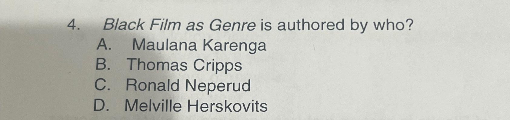 Solved Black Film as Genre is authored by who?A. ﻿Maulana | Chegg.com