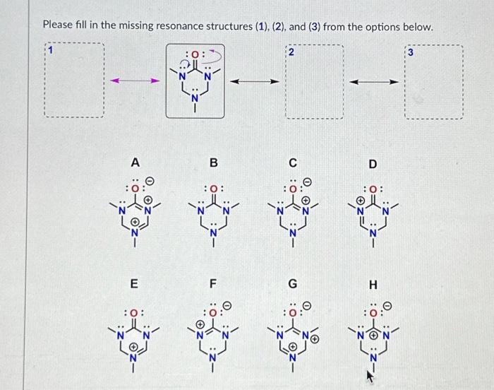 Please fill in the missing resonance structures (1), | Chegg.com