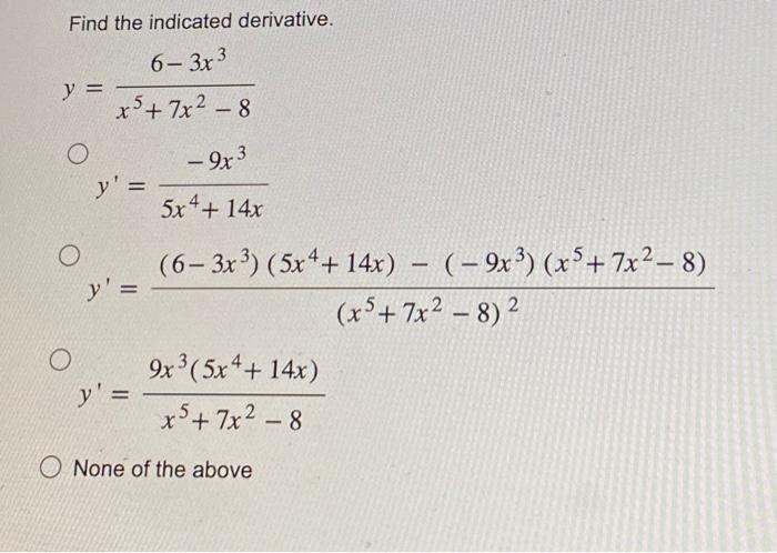 Solved Find the indicated derivative. | Chegg.com