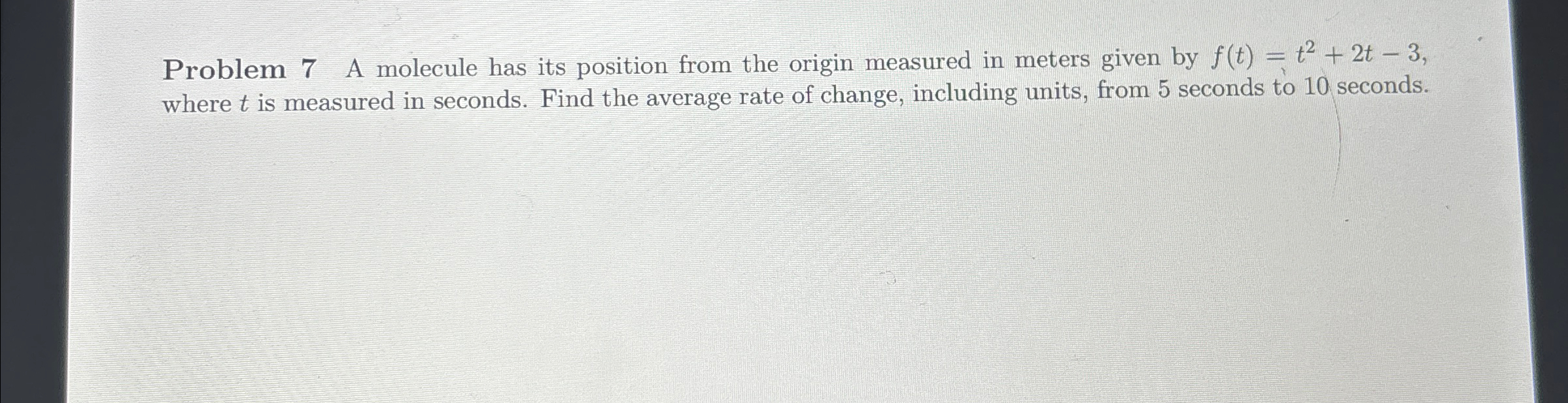 Solved Problem 7 ﻿A molecule has its position from the | Chegg.com