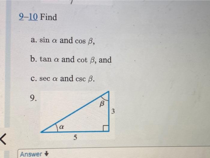 Solved 9-10 Find a. sin a and cos B, b. tan a and cot B, and | Chegg.com