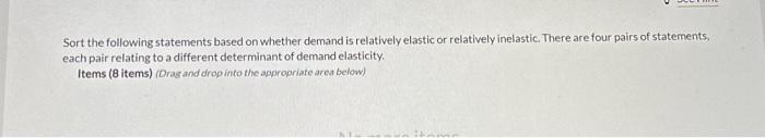 Solved Sort the following statements based on whether demand | Chegg.com