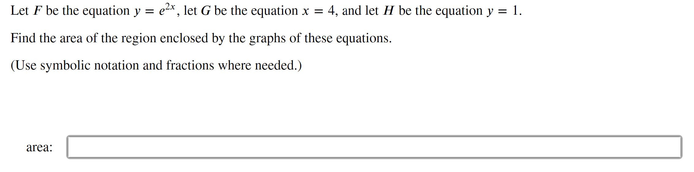Solved Let F ﻿be the equation y=e2x, ﻿let G ﻿be the equation | Chegg.com