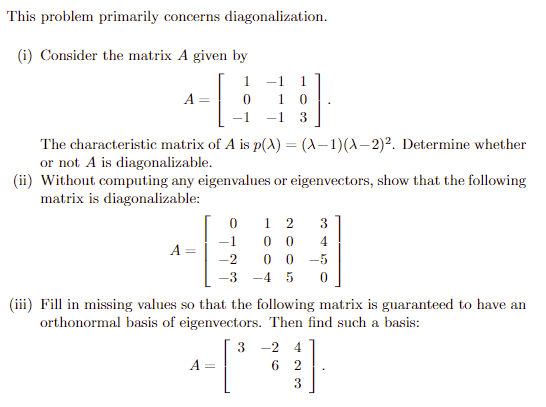 Solved This problem primarily concerns diagonalization.(i) | Chegg.com