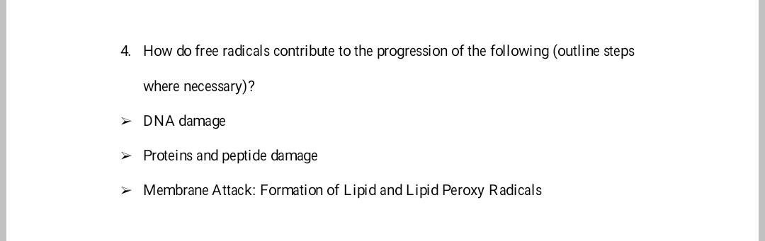 Solved 4. How do free radicals contribute to the progression | Chegg.com
