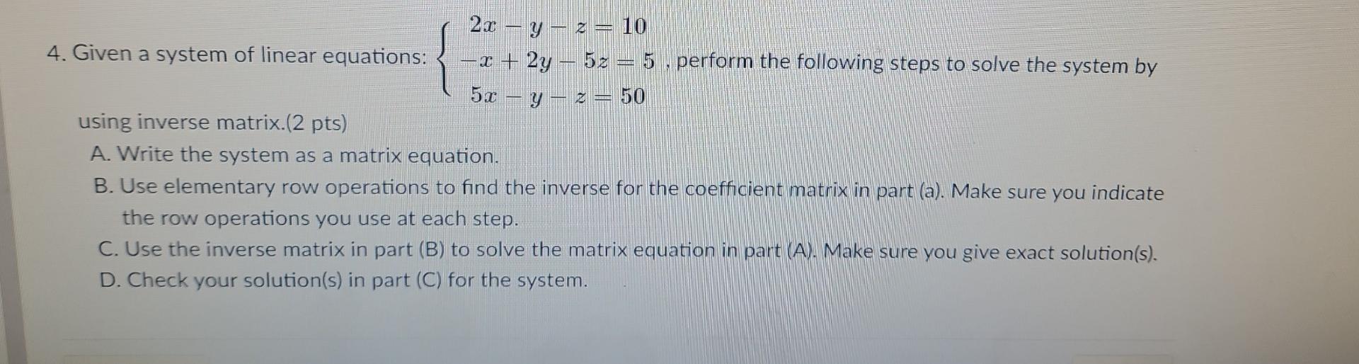 Solved 4. Given a system of linear equations: | Chegg.com