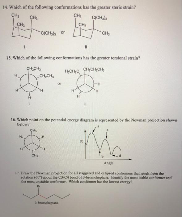 Solved 14. Which of the following conformations has the | Chegg.com