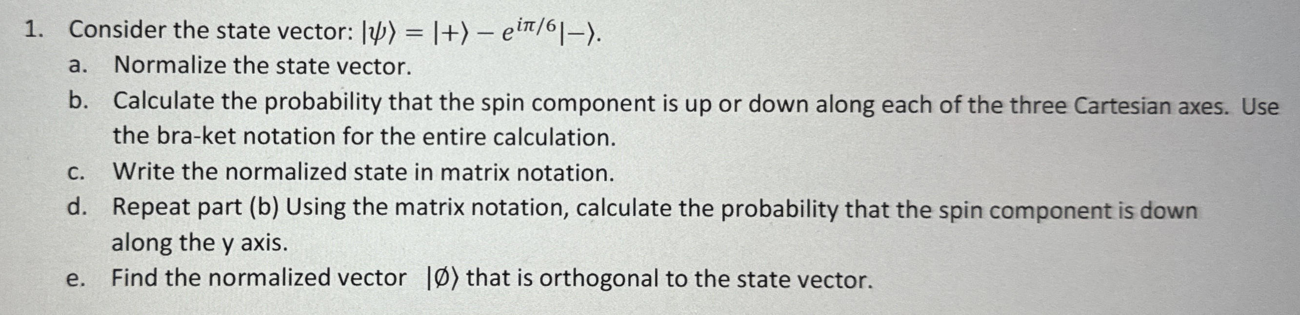 Solved Consider the state vector: |ψ:||.a. ﻿Normalize the | Chegg.com