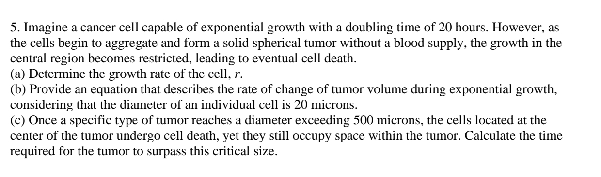 Solved Imagine a cancer cell capable of exponential growth | Chegg.com