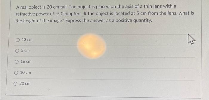 Solved A real object is 20 cm tall. The object is placed on | Chegg.com