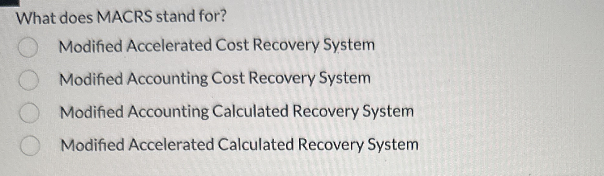 Solved What does MACRS stand for?Modified Accelerated Cost | Chegg.com