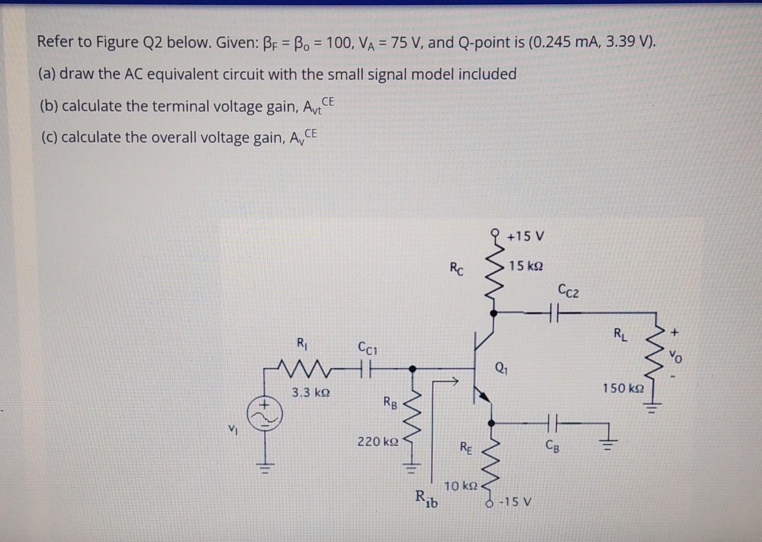Solved - Refer to Figure Q2 below. Given: BF = B. = 100, VA | Chegg.com
