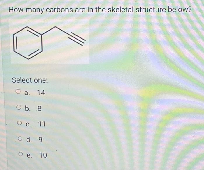 Solved How many carbons are in the skeletal structure below? | Chegg.com