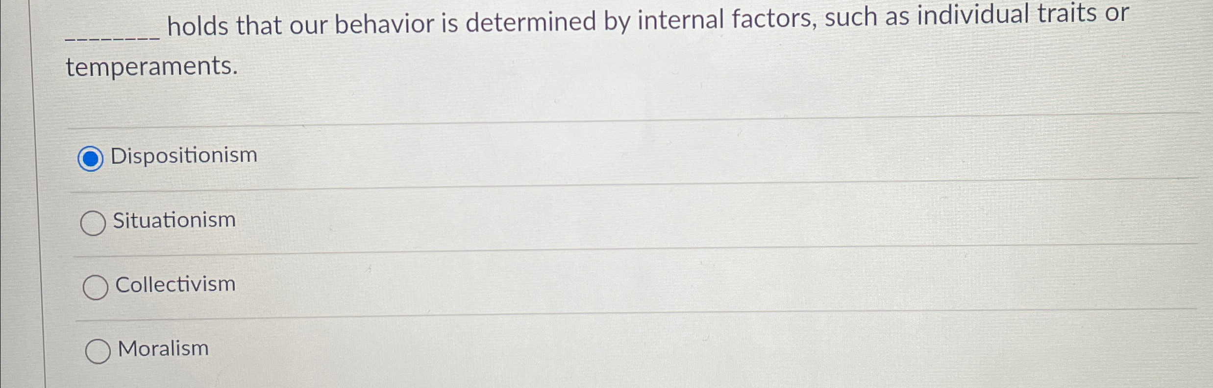 Solved q, ﻿holds that our behavior is determined by internal | Chegg.com