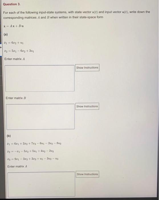Solved Question 3 For each of the following input-state | Chegg.com