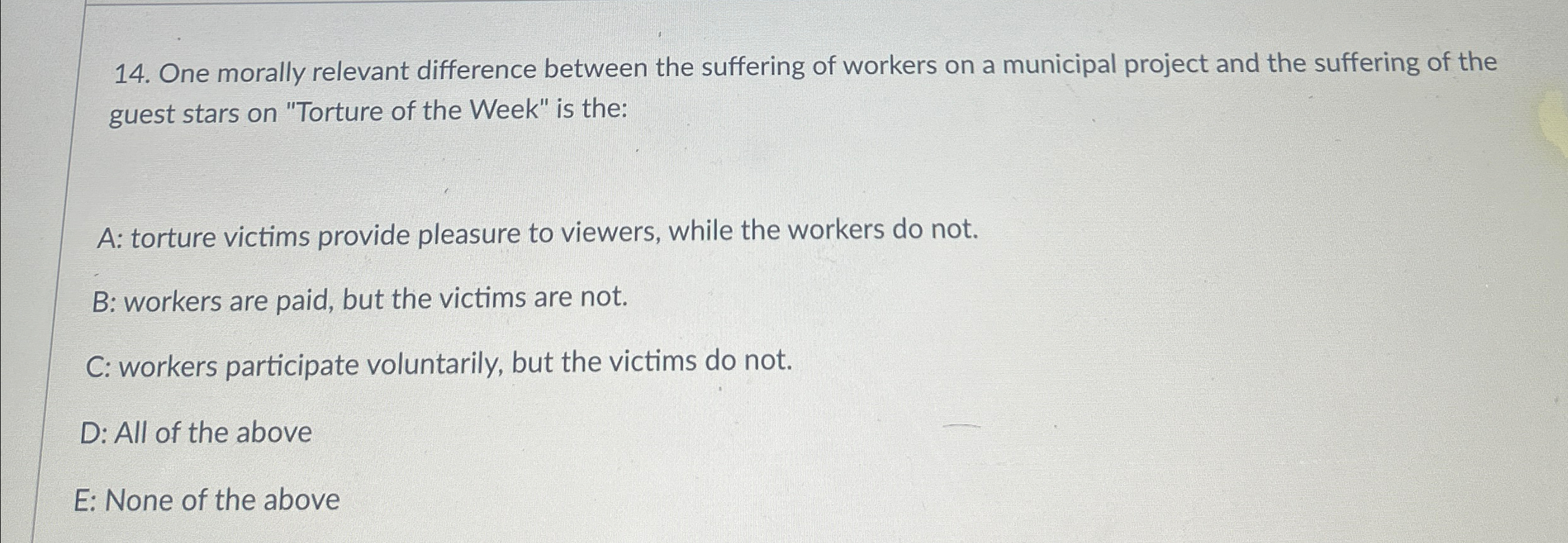 Solved One morally relevant difference between the suffering | Chegg.com