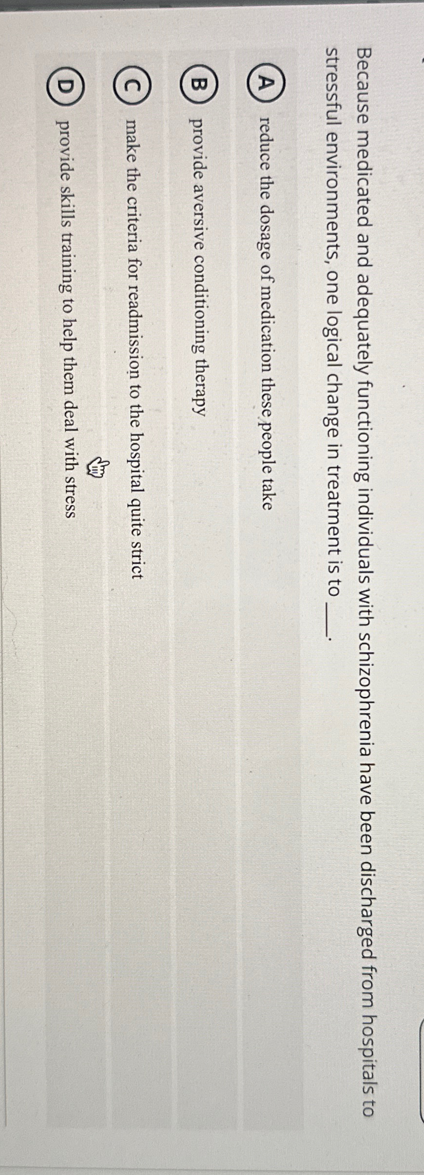 Solved Because medicated and adequately functioning | Chegg.com