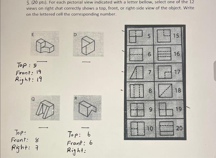 Solved 5. (20pts). For each pictorial view indicated with a | Chegg.com