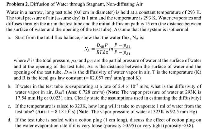 Solved Problem 2. Diffusion of Water through Stagnant, | Chegg.com