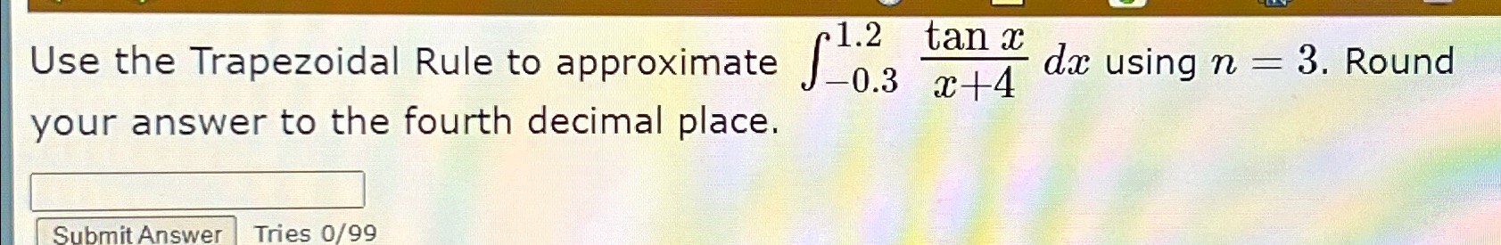 Use the Trapezoidal Rule to approximate | Chegg.com