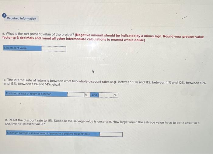 Solved a. What is the net present value of the project? | Chegg.com