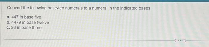 Solved Convert the following base-ten numerals to a numeral | Chegg.com