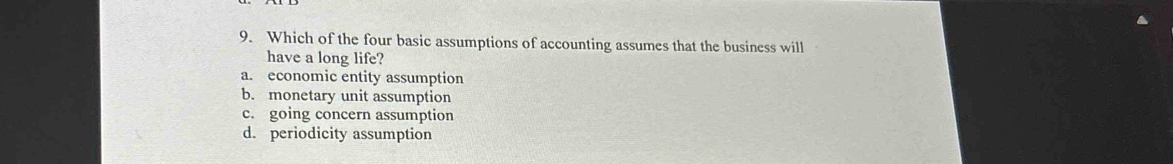 Solved Which of the four basic assumptions of accounting | Chegg.com