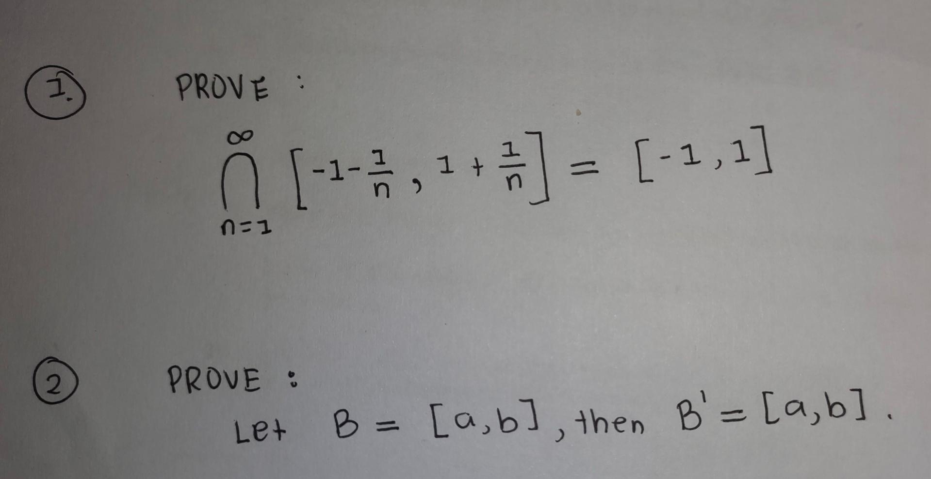 Solved 1 2 PROVE : n=1 PROVE : 1 [-¹-², ¹+] = [¹,1] Let B = | Chegg.com