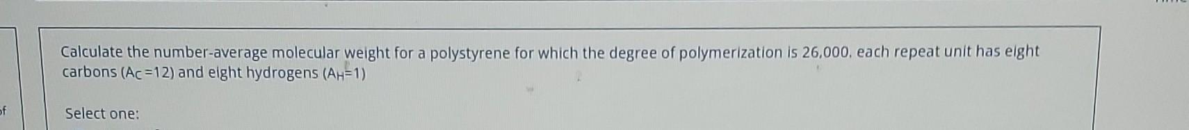 Solved Calculate The Number Average Molecular Weight For A